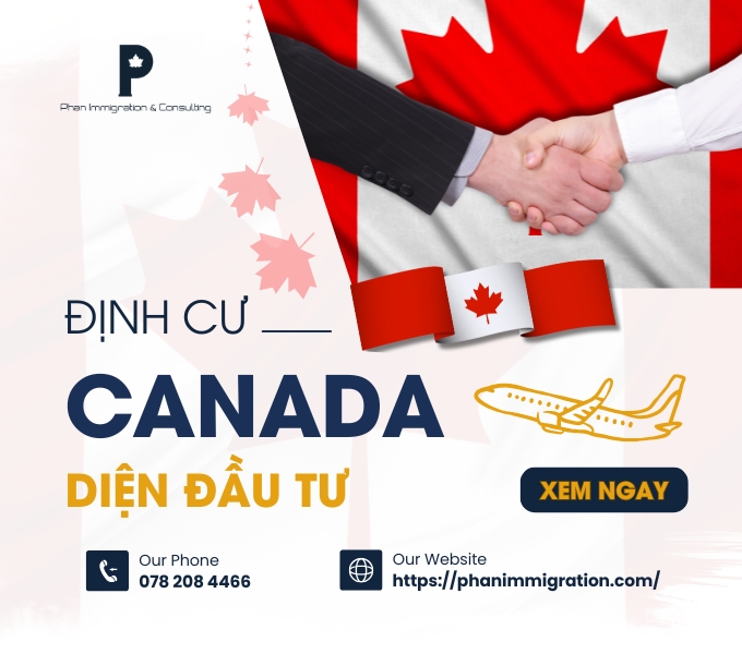 Định cư Canada diện đầu tư - Chi phí, Điều kiện và Quy trình